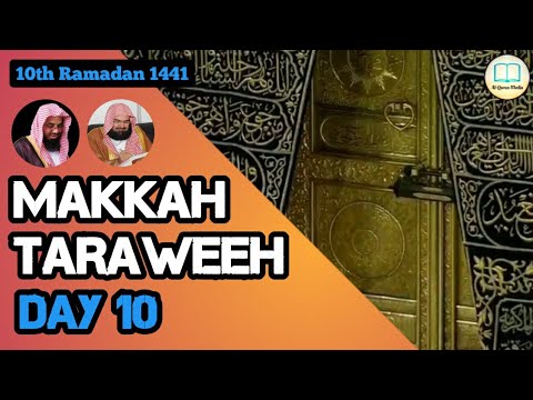Day 10 Taraweeh Salah From Masjid Al-Haram | Ramadan 1441/2020 | Sheikh Shuraim and Sheikh Sudais