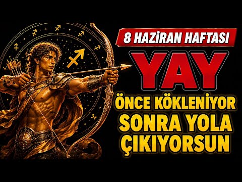 Yay Burcu - Yükselen Yay - 8 Haziran Haftalık Burç Yorumları