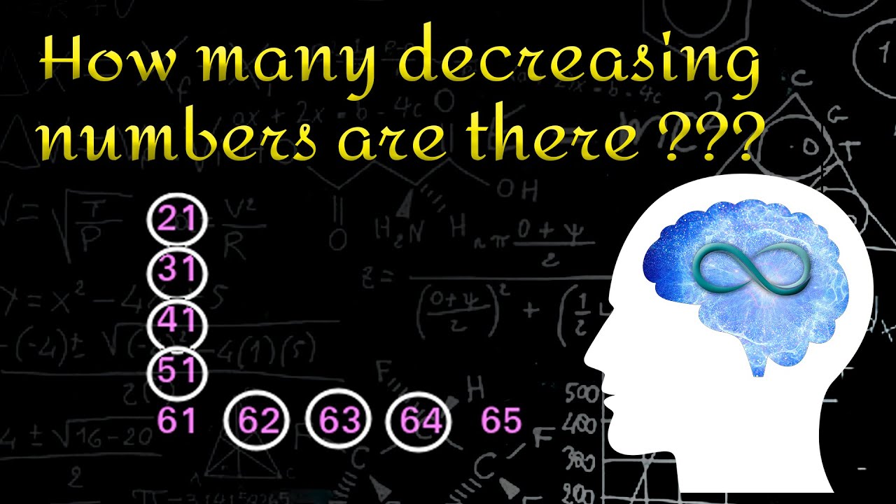 Decreasing Numbers and their existence - YouTube