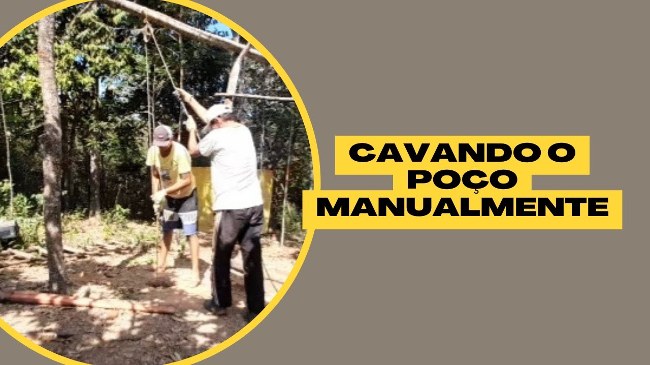 Cavando o poço manualmente na chácara dos calangos #chacaradozero - YouTube
