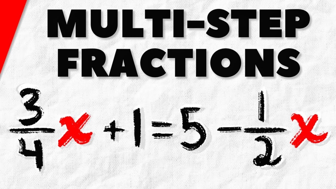 Solving Multi-Step Equations with Fractions | Pre-Algebra Exercises ...