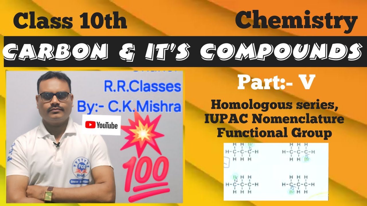Homologous series, IUPAC Nomenclature , Functional Groups.( Carbon & It ...