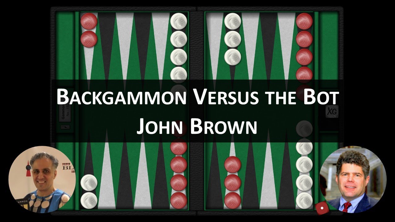 Backgammon Versus the Bot - John Brown - YouTube
