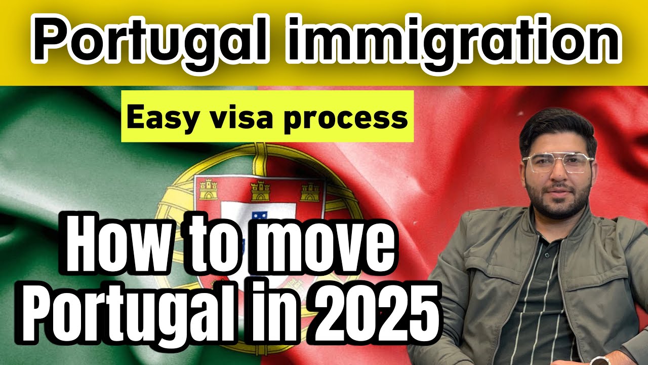 Portugal Immigration In 2025 | Visa Types | Easy Ways To Move Portugal ...
