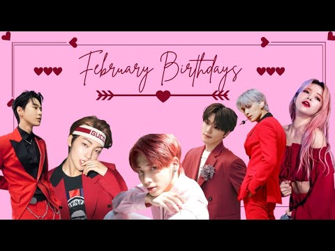 February Birthdays - our fave idols born in February - YouTube