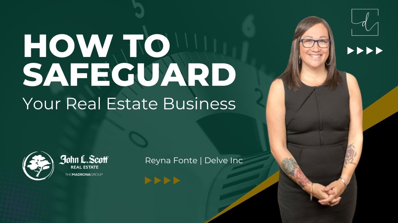 How to Safeguard Your Real Estate Business: Expert Advice from Reyna ...