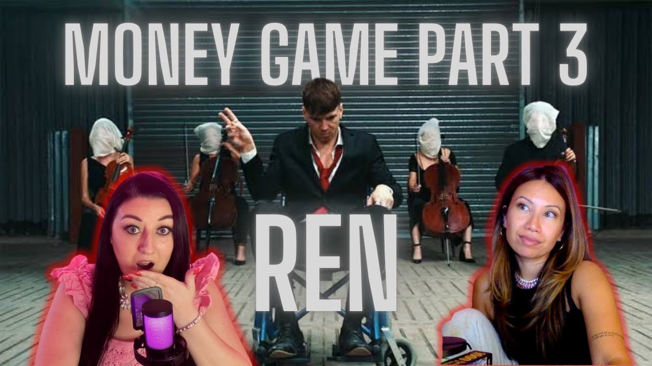REN - “Money Game Part 3” l Reaction - YouTube