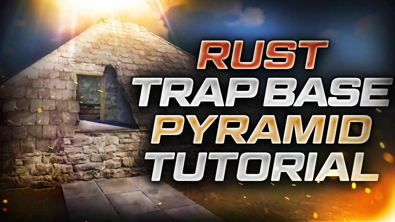 Rust Trap Base Pyramid Tutorial - YouTube