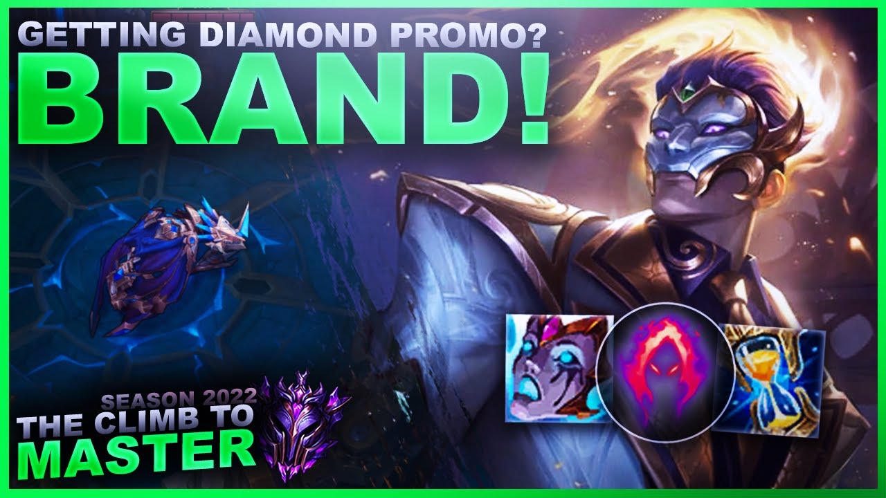 DO WE GET INTO DIAMOND PROMO? BRAND! - Climb to Master | League of ...