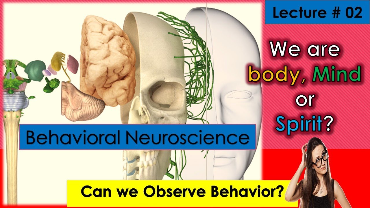 02. Origins of Behavioral Neuroscience (Part One) | Behavioral ...