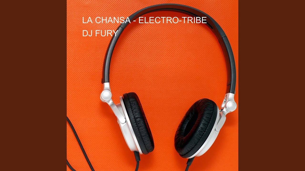 LA CHANSA - ELECTRO-TRIBE - YouTube