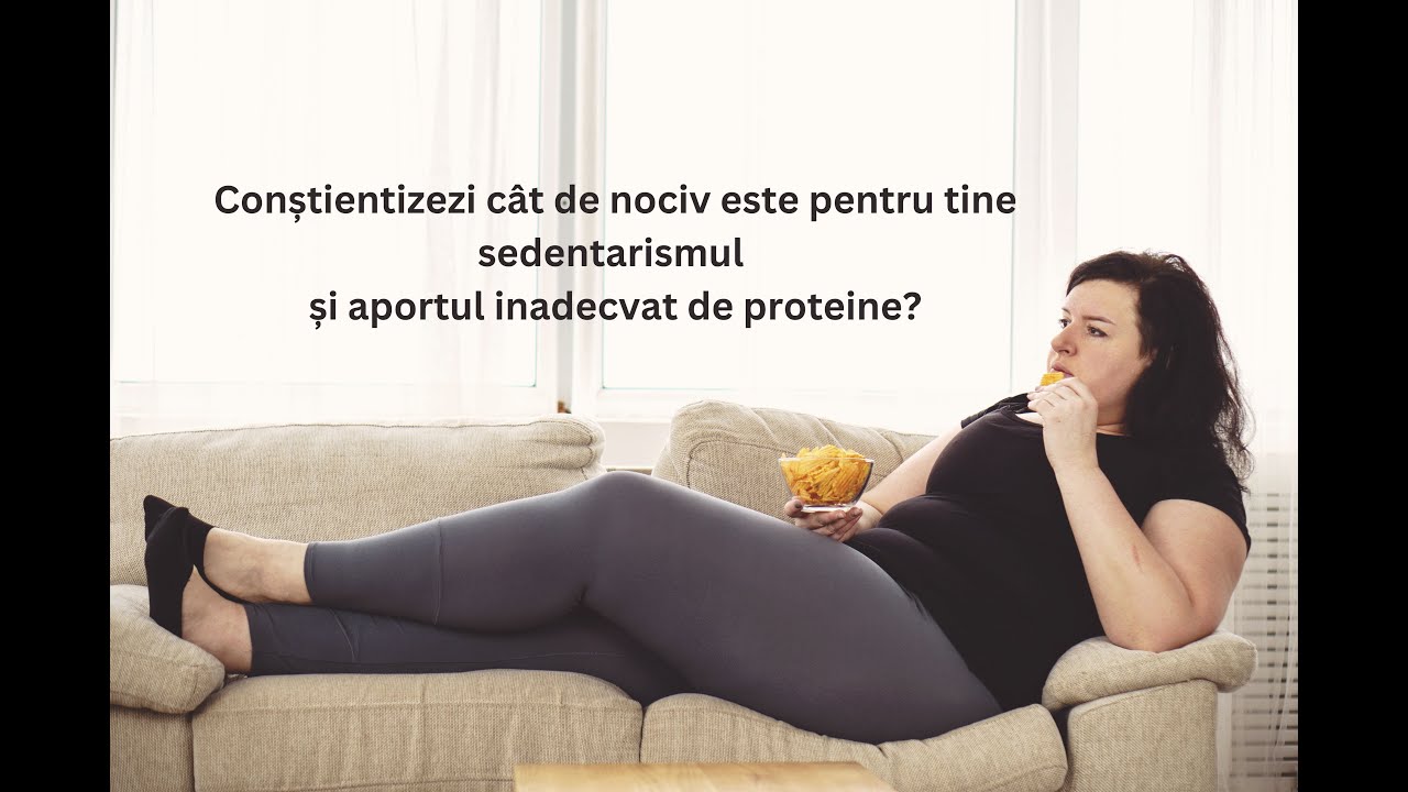 Conștientizezi cât de nociv este pentru tine sedentarismul și aportul ...