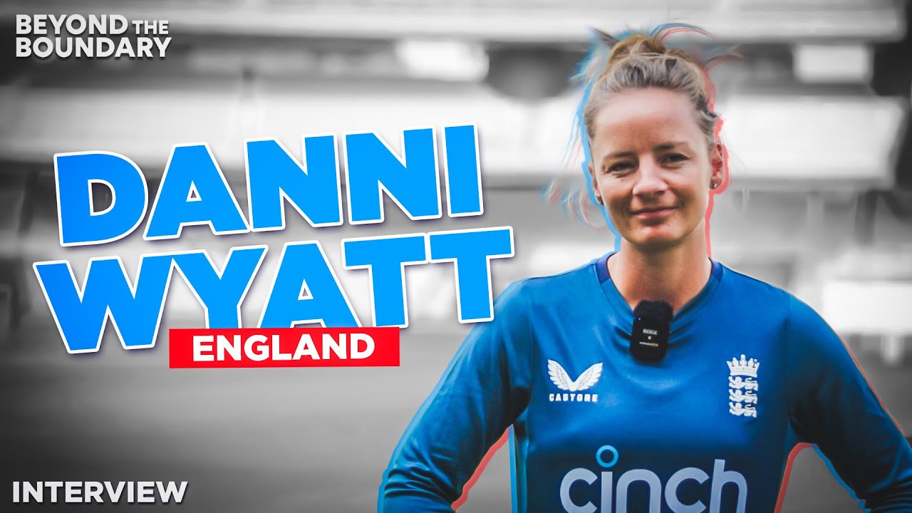 I knew I could play Test cricket: Danni Wyatt | England | Interview ...