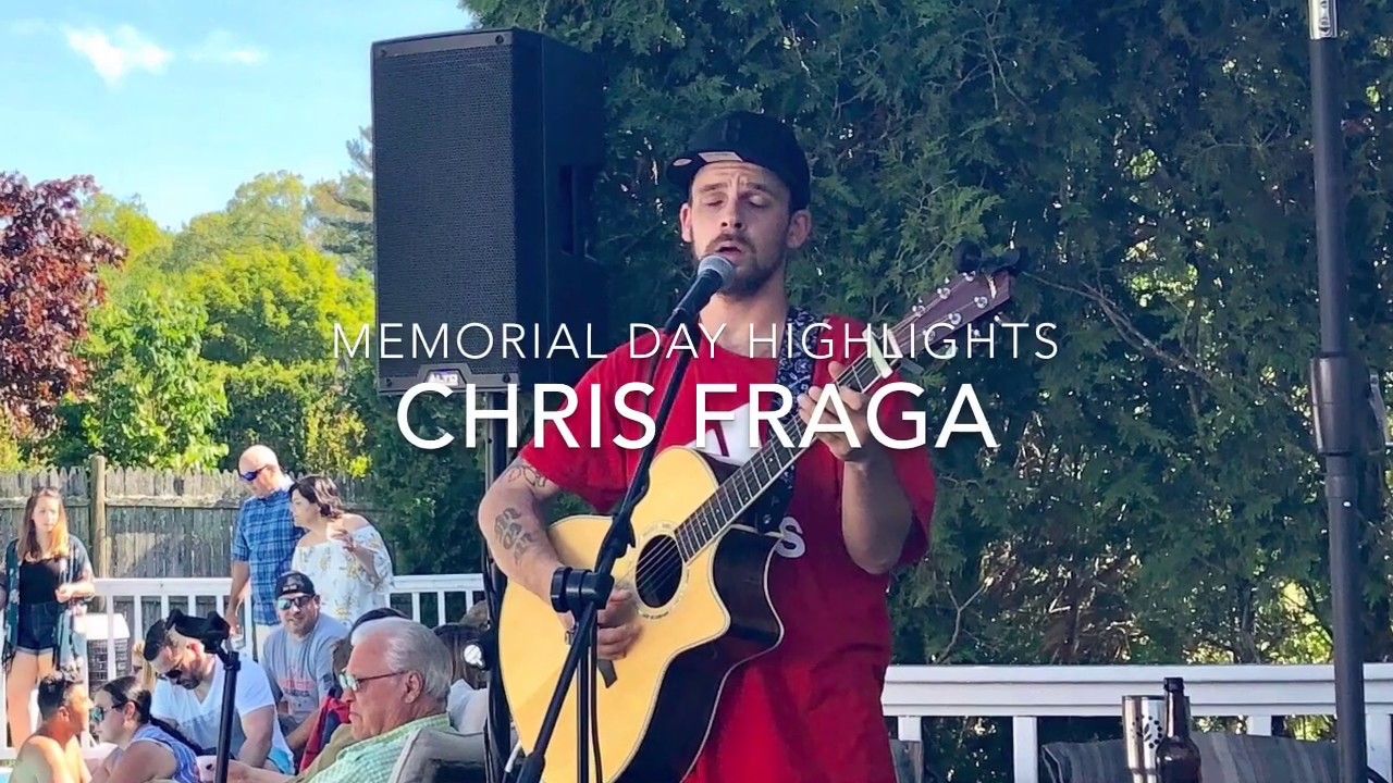 Chris Fraga Music - Highlights (Memorial Day Gig) - YouTube