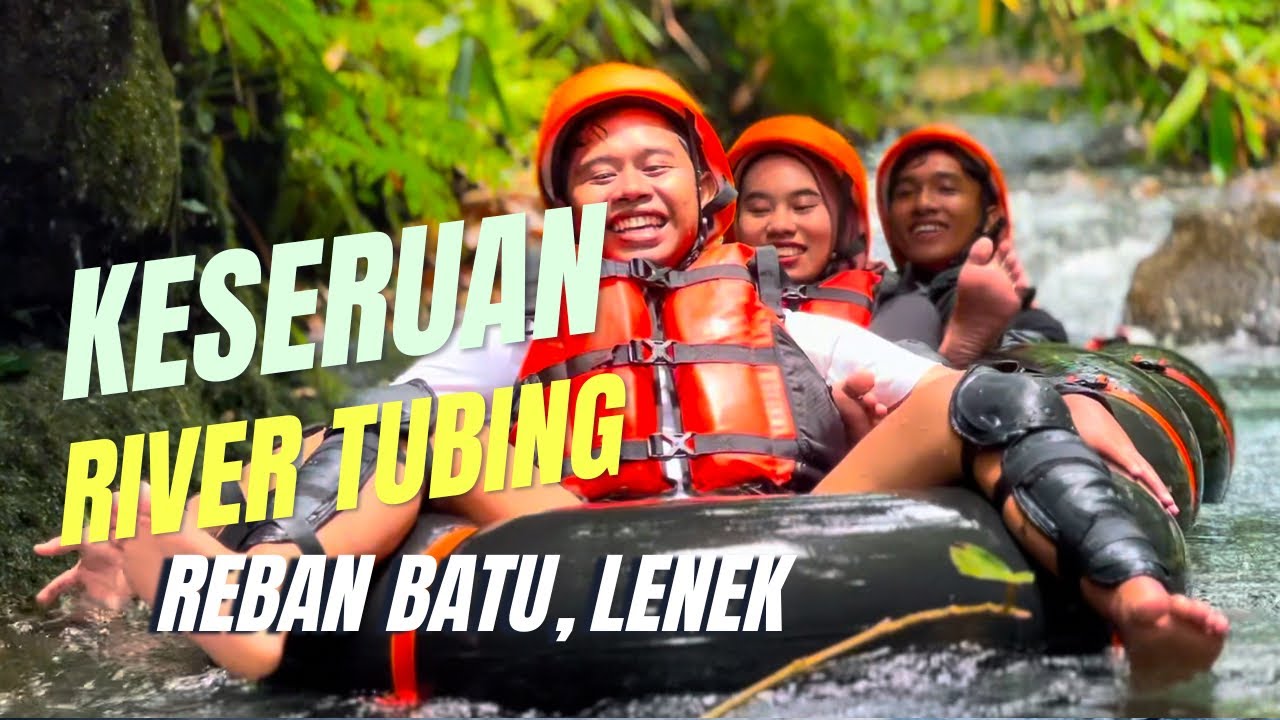 Survey Wisata River Tubing di Reban Batu, Desa Lenek, Kecamatan Lenek ...