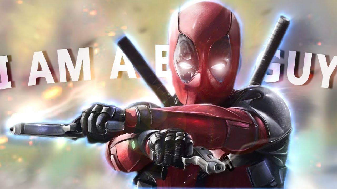 I AM A BAD GUY | DEADPOOL EDIT | FIRST EDIT ON AFTER EFFECT - YouTube