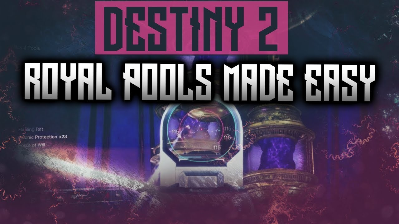 Destiny 2 Raid: Royal Pools Made Easy! How to do the royal pool trial ...