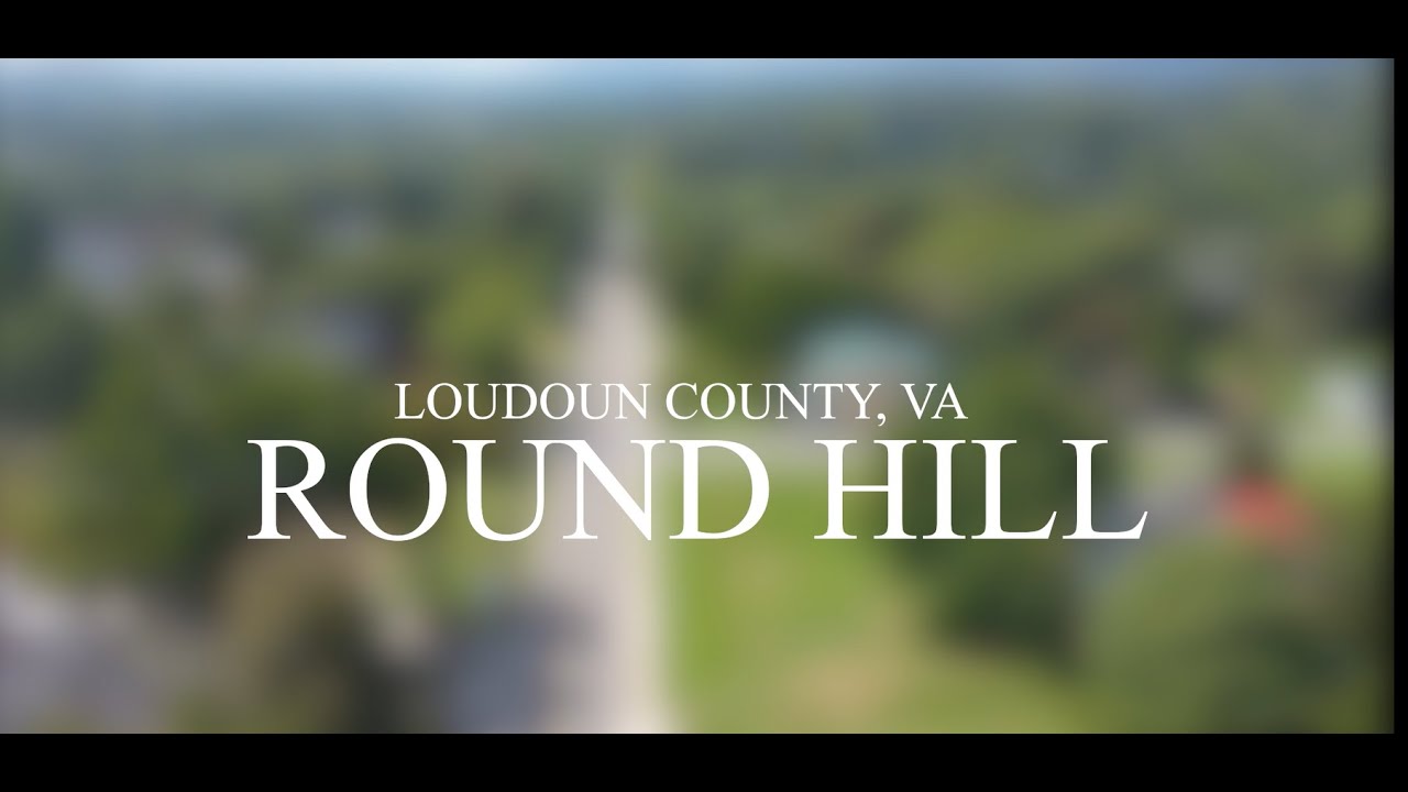 Moving to Round Hill, Virginia Loudoun County. Our Town Video about ...