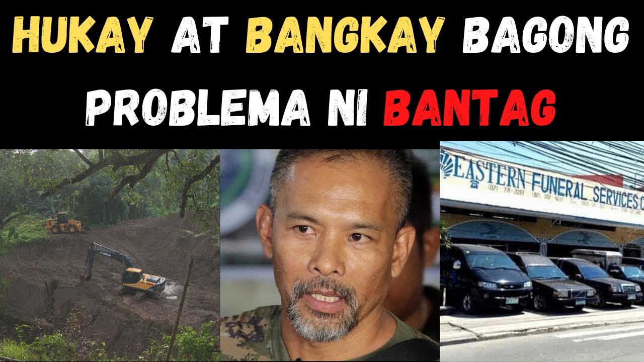 HUKAY AT BANGKAY PROBLEMA NA NAMAN NGAYON NI BANTAG - YouTube