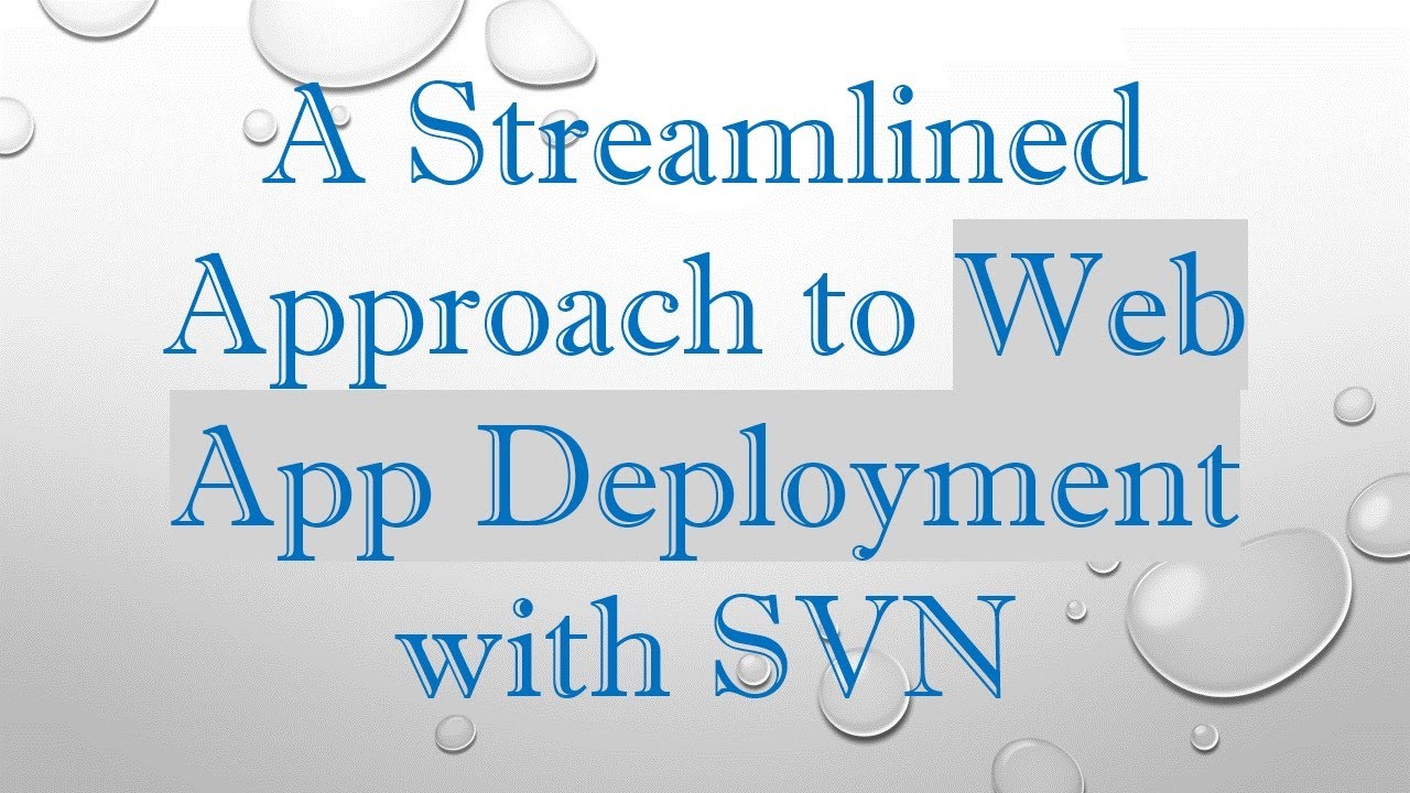 A Streamlined Approach to Web App Deployment with SVN - YouTube