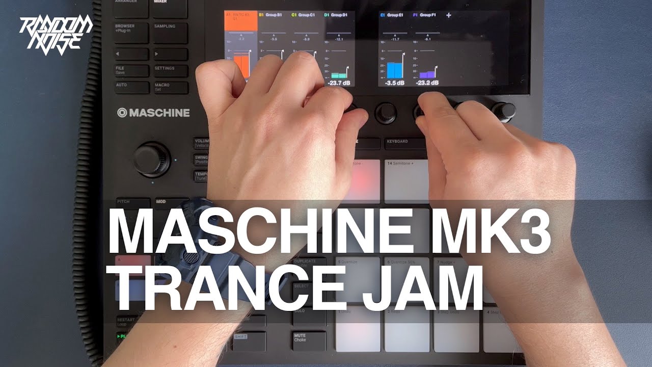 MASCHINE MK3 Techno/Trance 1st Jam - YouTube