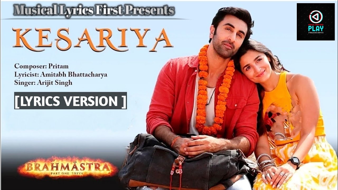 #LYRICS| Kesariya {LYRICS}SONG|Arijit Singh|Movie:Brahmastra - YouTube