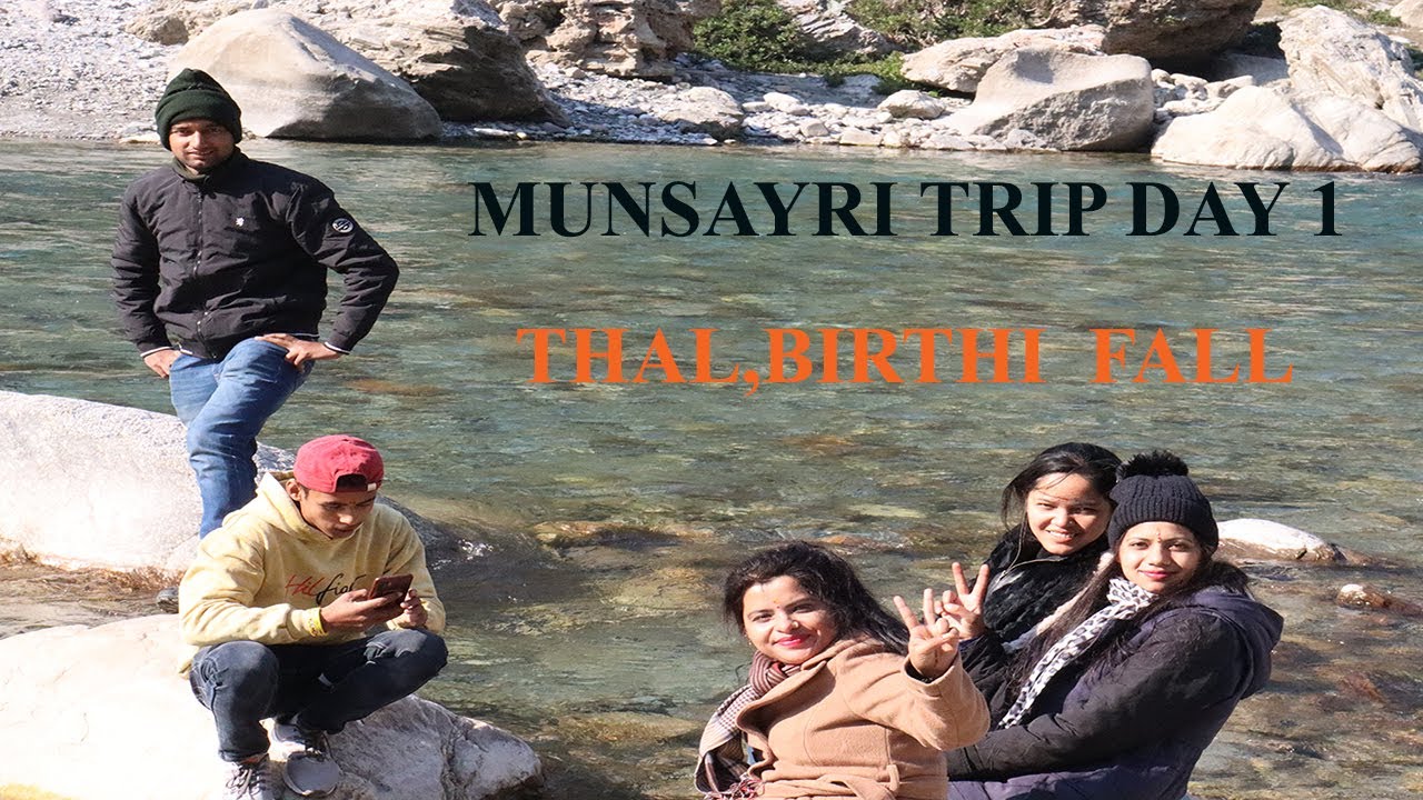 PITHORAGARH THAL MUNSAYRI TRIP DAY 1 - YouTube