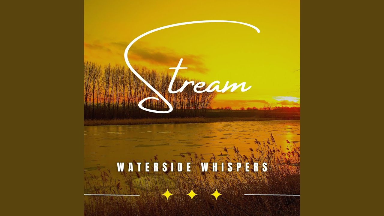 Streamside Rhythmic Flow - YouTube