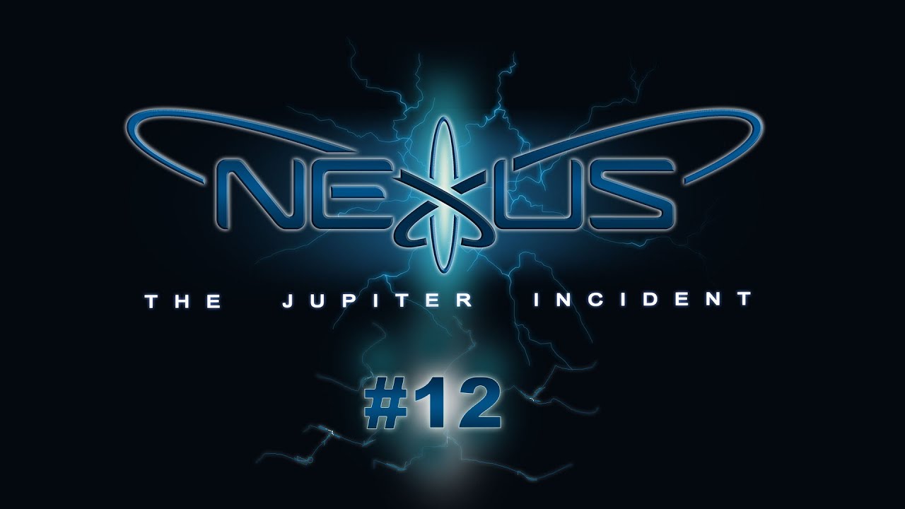 NEXUS: THE JUPITER INCIDENT - 12. BÖLÜM - SAVING THE SCOUT - YouTube