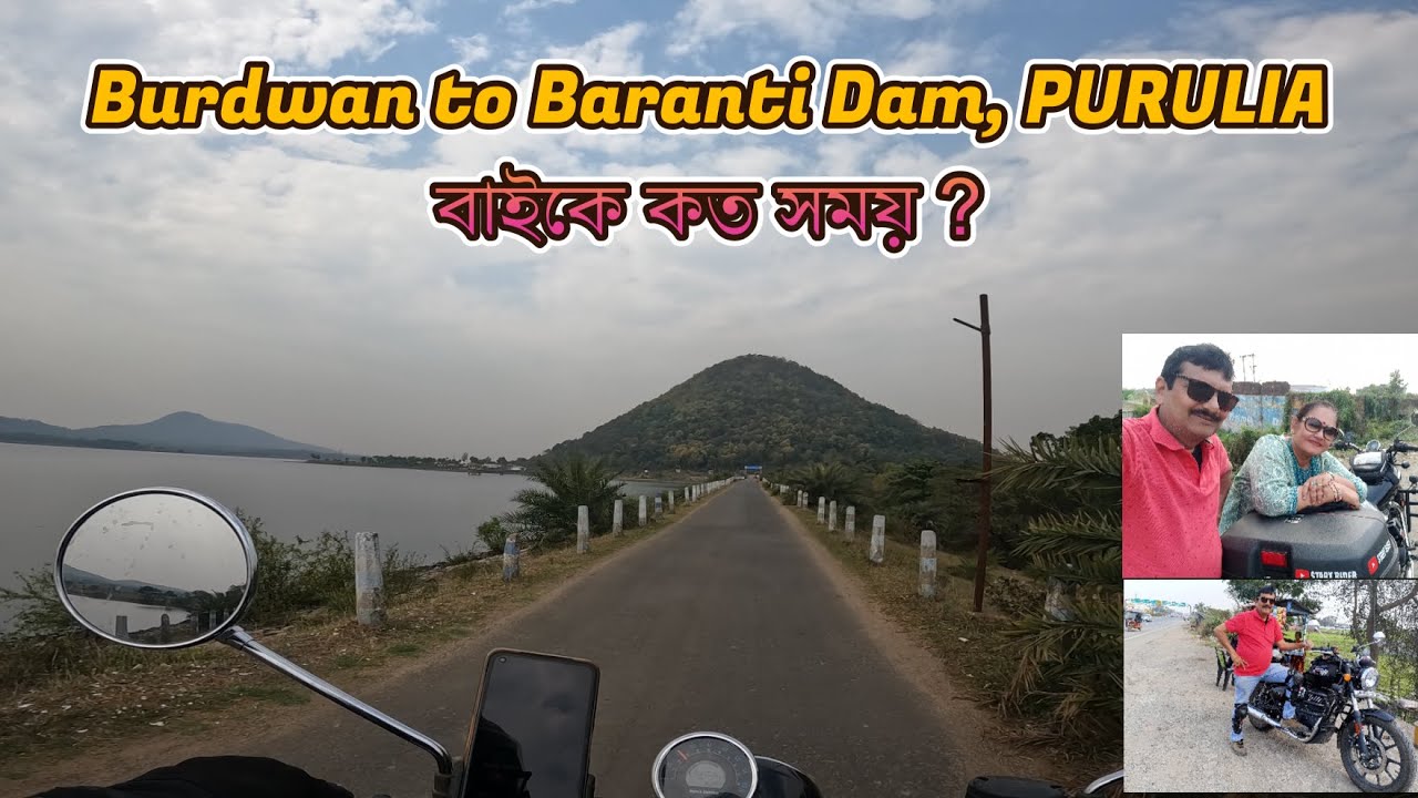Burdwan to Baranti Dam Purulia by Bike ll Bike Ride to Purulia from ...