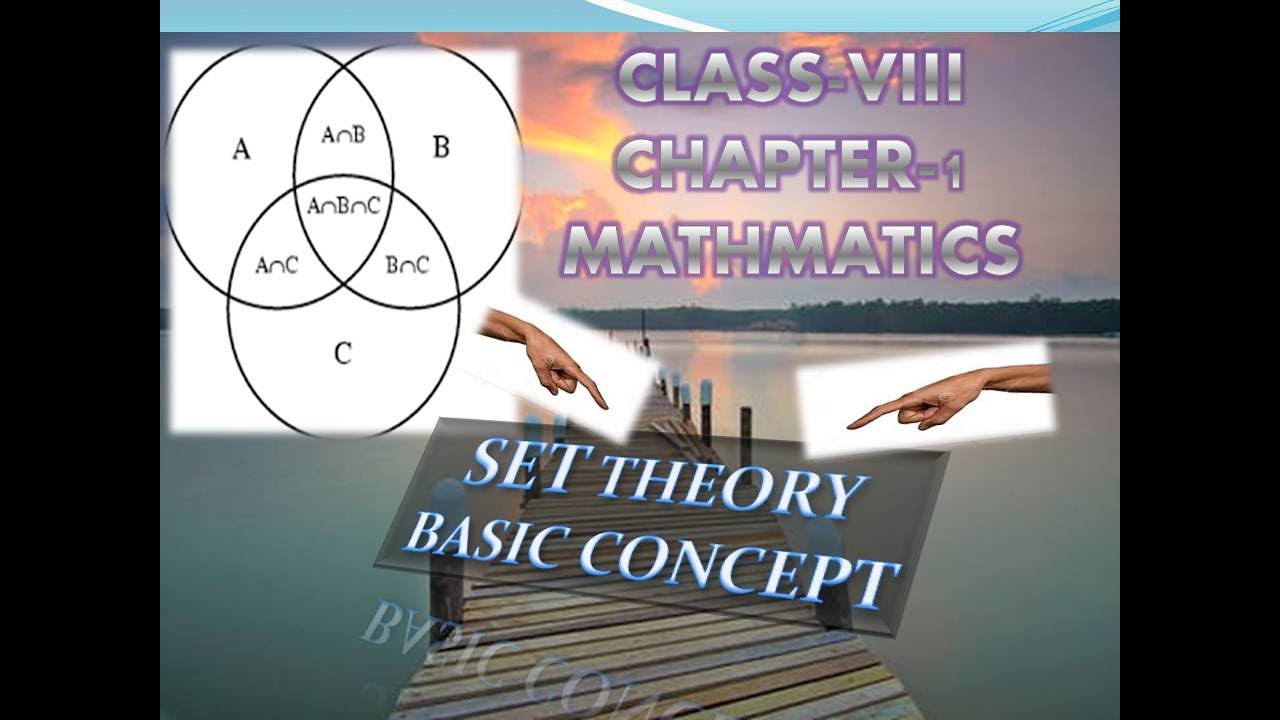 SET THEORY BASIC CONCEPT,#CLASS-VIII,#CHAPTER-1,#MATHMATICS - YouTube
