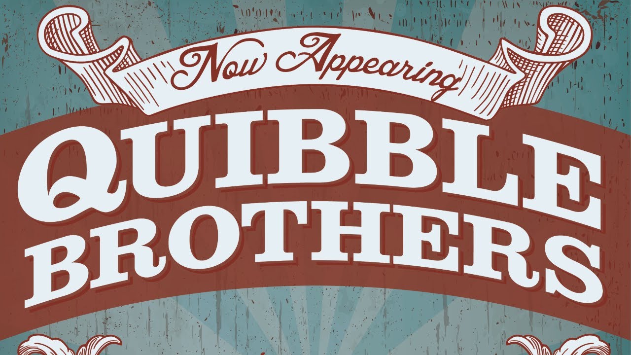Quibble Brothers - YouTube