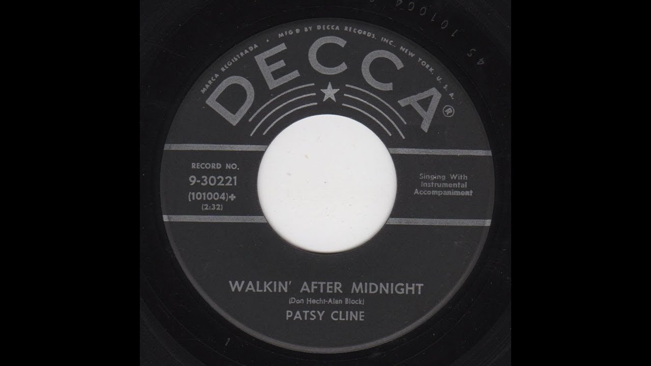 "WALKIN´ AFTER MIDNIGHT" PATSY CLINE DECCA 45 9 30221 P 1957 USA - YouTube