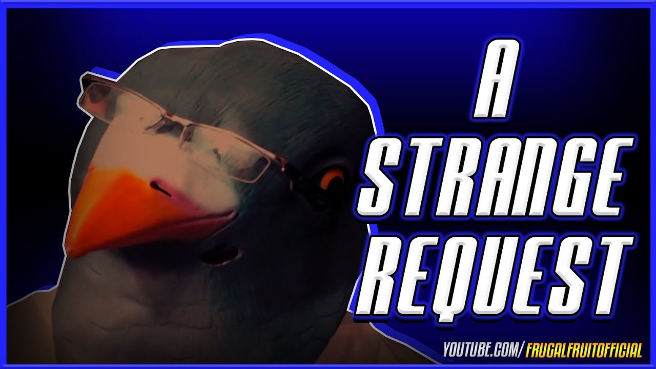 A Strange Request - YouTube