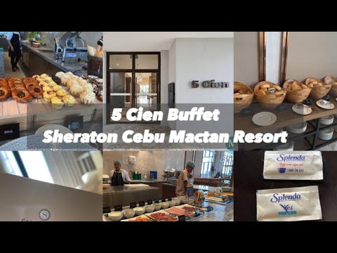 5 Cien Buffet at Sheraton Cebu Mactan Resort - YouTube