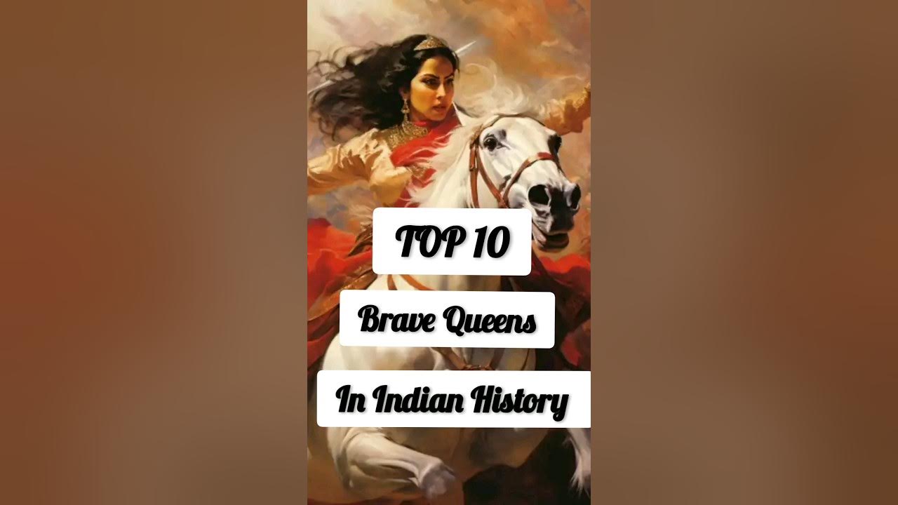 Indian History's Top 10 Fearless Queens! #Indianqueens - YouTube