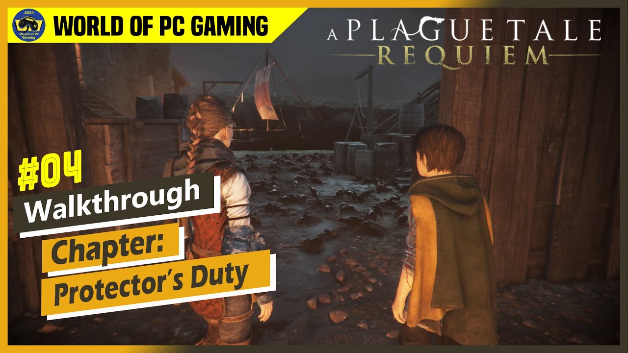 Part 04 A Plague Tale Requiem - PROTECTOR'S DUTY PC Gameplay ...