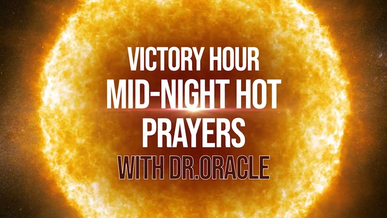 VICTORY HOUR - MIDNIGHT PRAYER - YouTube