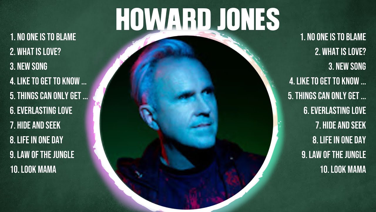 Howard Jones Greatest Hits 2024 Collection - Top 10 Hits Playlist Of ...