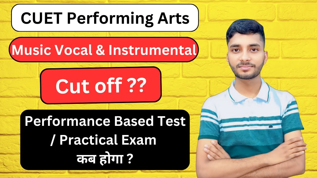 CUET Performing Arts Music Vocal & Instrumental Cut off |CUET ...