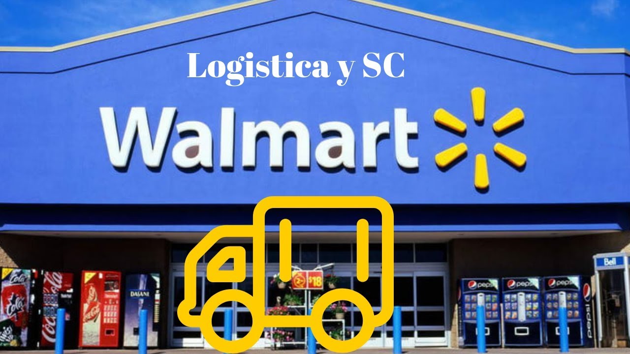 Logistica y SC Walmart - YouTube
