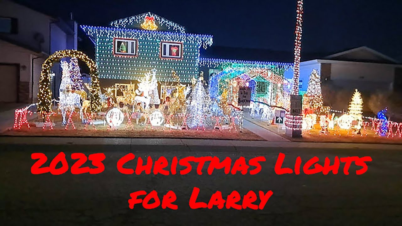 Christmas Lights for Larry - 2023 - YouTube