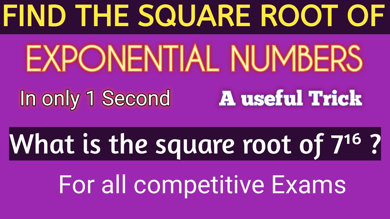 Square root of Exponential numbers | Easy Trick | Short cut ...