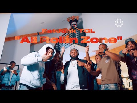 FatJahk TGL-“All Rollin Zone” (Official Music Video) ShotBy ...