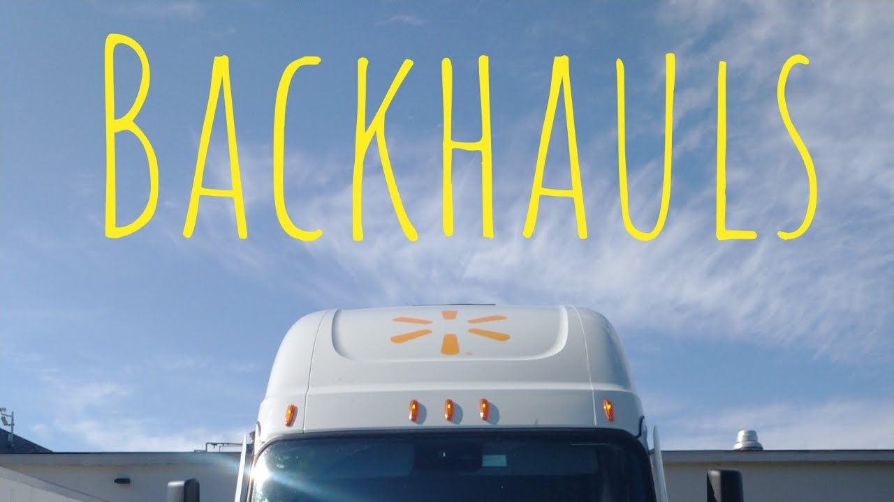 Walmart Driver / Do we run backhauls? - YouTube