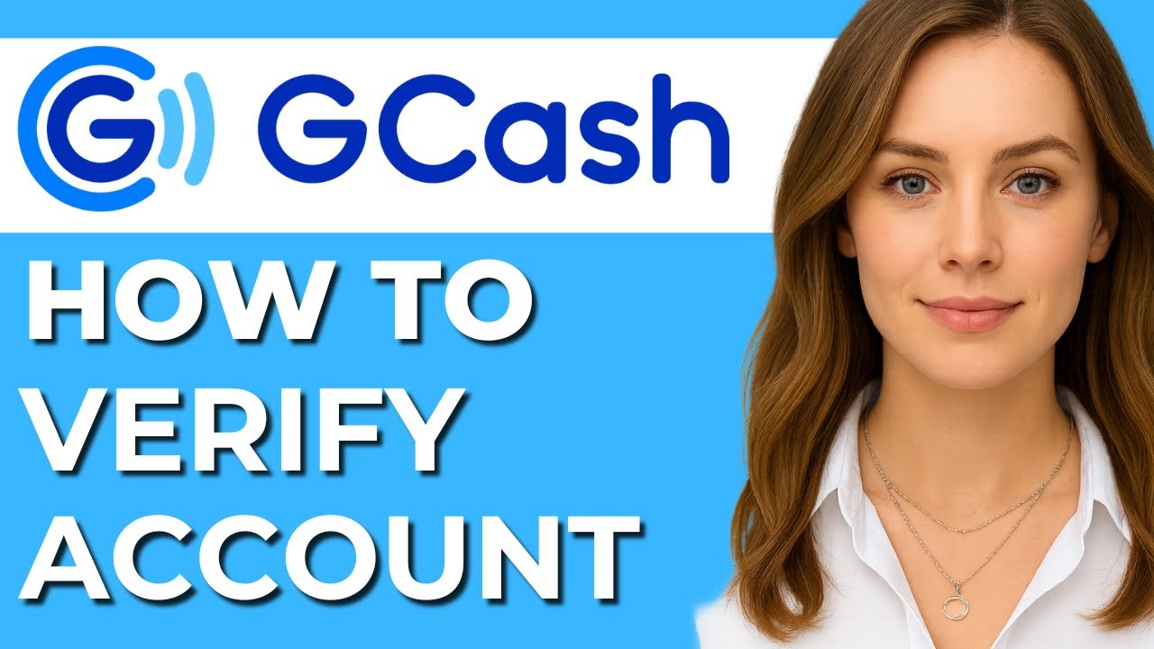 How to Verify Your GCash Account (Full Step-by-Step Guide) - YouTube