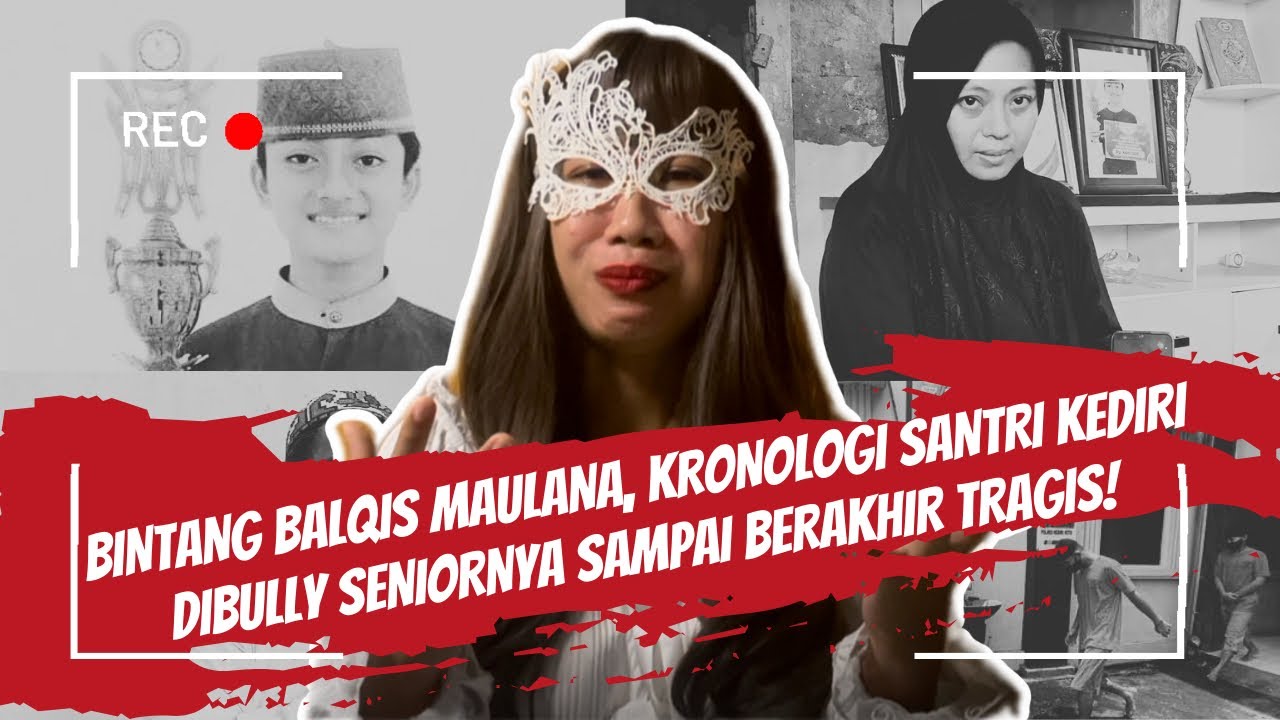 BINTANG BALQIS MAULANA, KRONOLOGI SANTRI KEDIRI YANG DIBULLY SENIORNYA ...