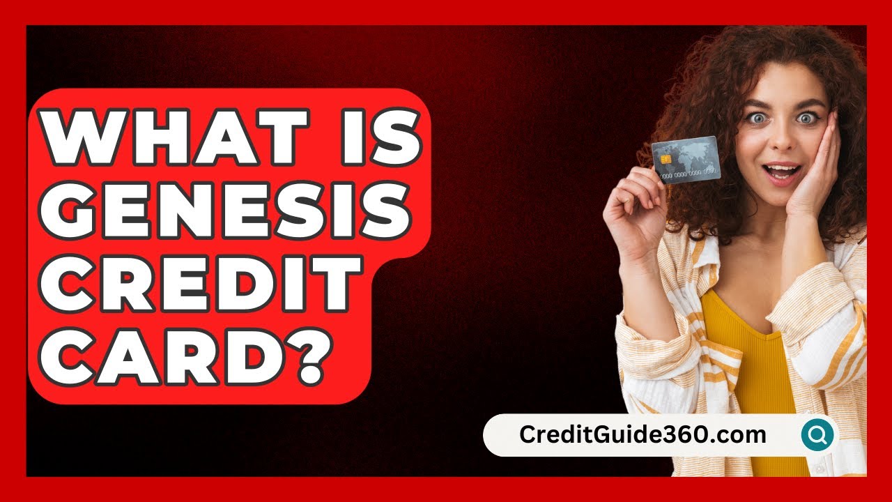 What Is Genesis Credit Card? - CreditGuide360.com - YouTube