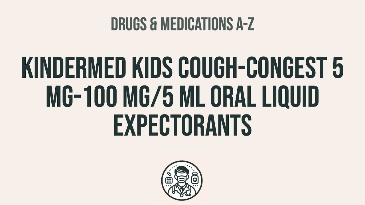 How to use Kindermed Kids Cough-Congest 5 Mg-100 Mg/5 Ml Oral Liquid ...