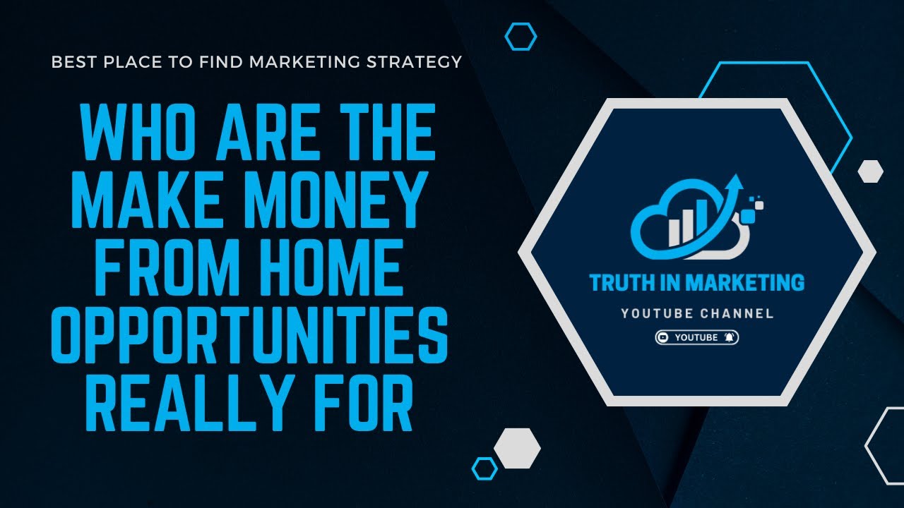 who are the make money from home opportunities really for - YouTube
